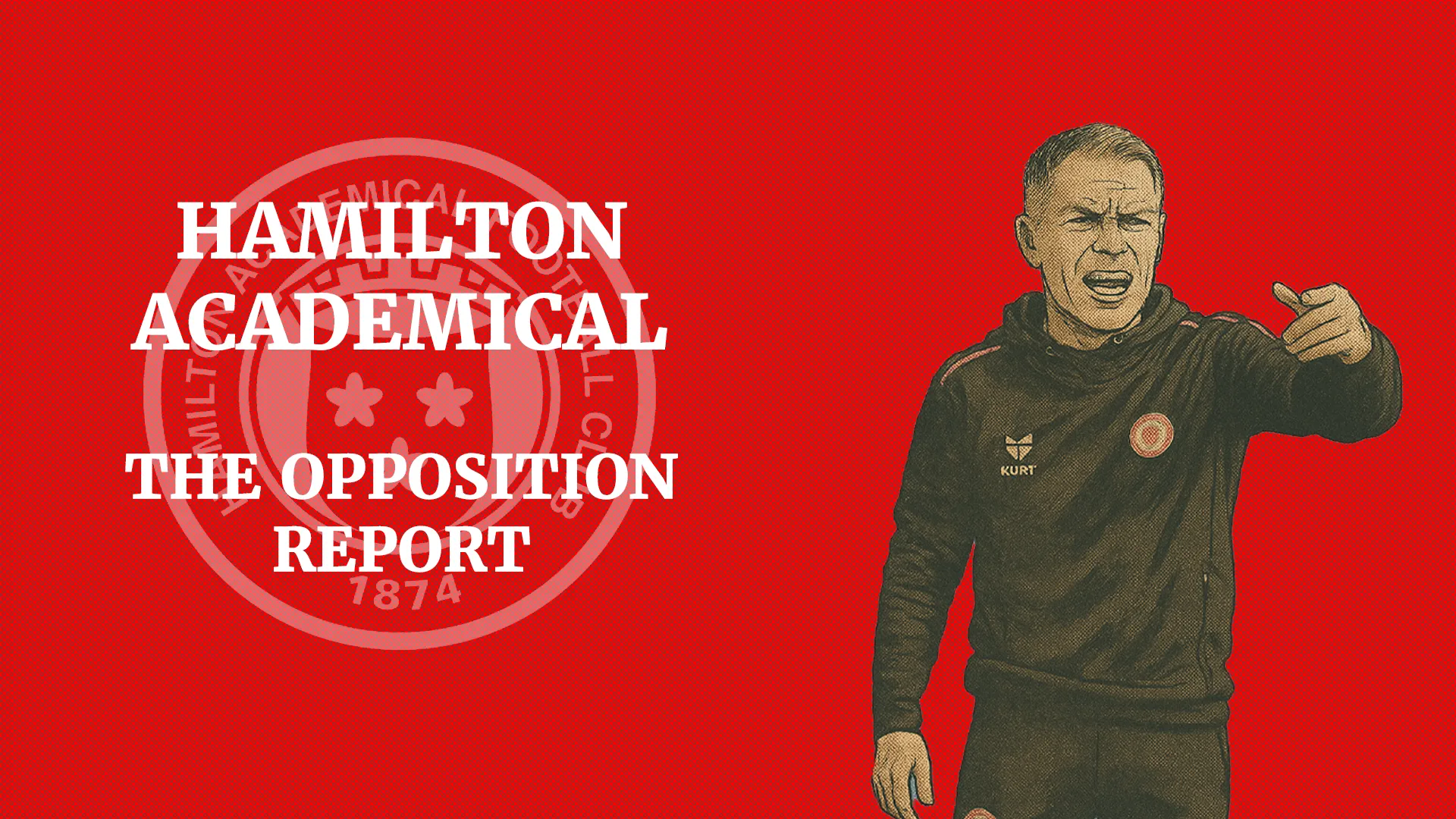 The Opposition Report: Hamilton Accies - Alloa Athletic FC